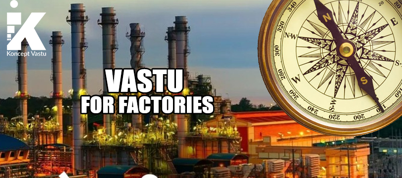 Vastu for Factory | Vastu Tips for Factory | Best Vastu Factory Tips